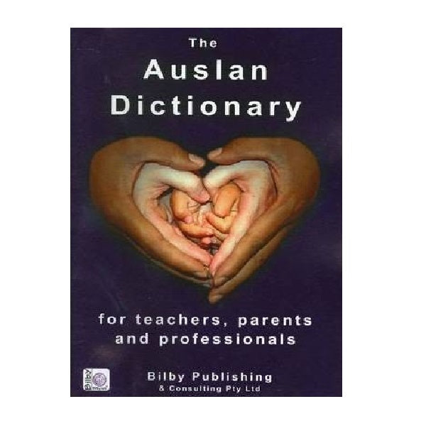 Auslan Dictionary for Teachers, Parents and Professionals – Auslan Journey